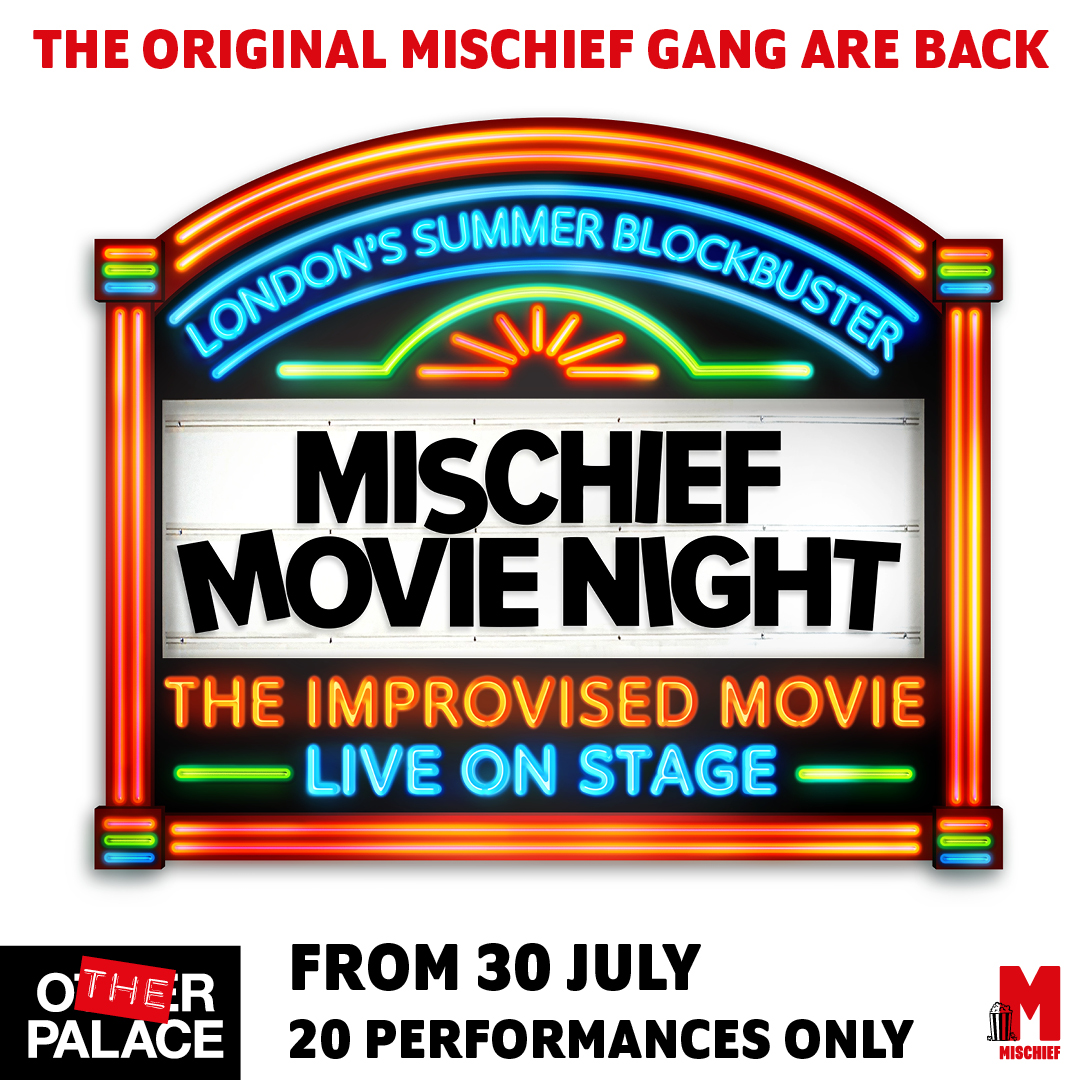 Mischief Movie Night in London - Musicals in London