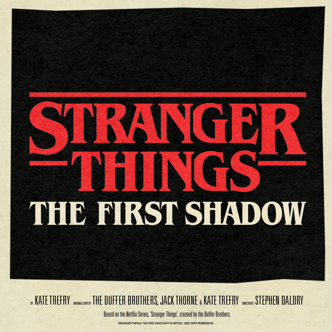 Stranger Things: The First Shadow in London - Musicals in London