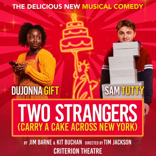 Two Strangers (carry a cake across New York) in London - Musicals in London
